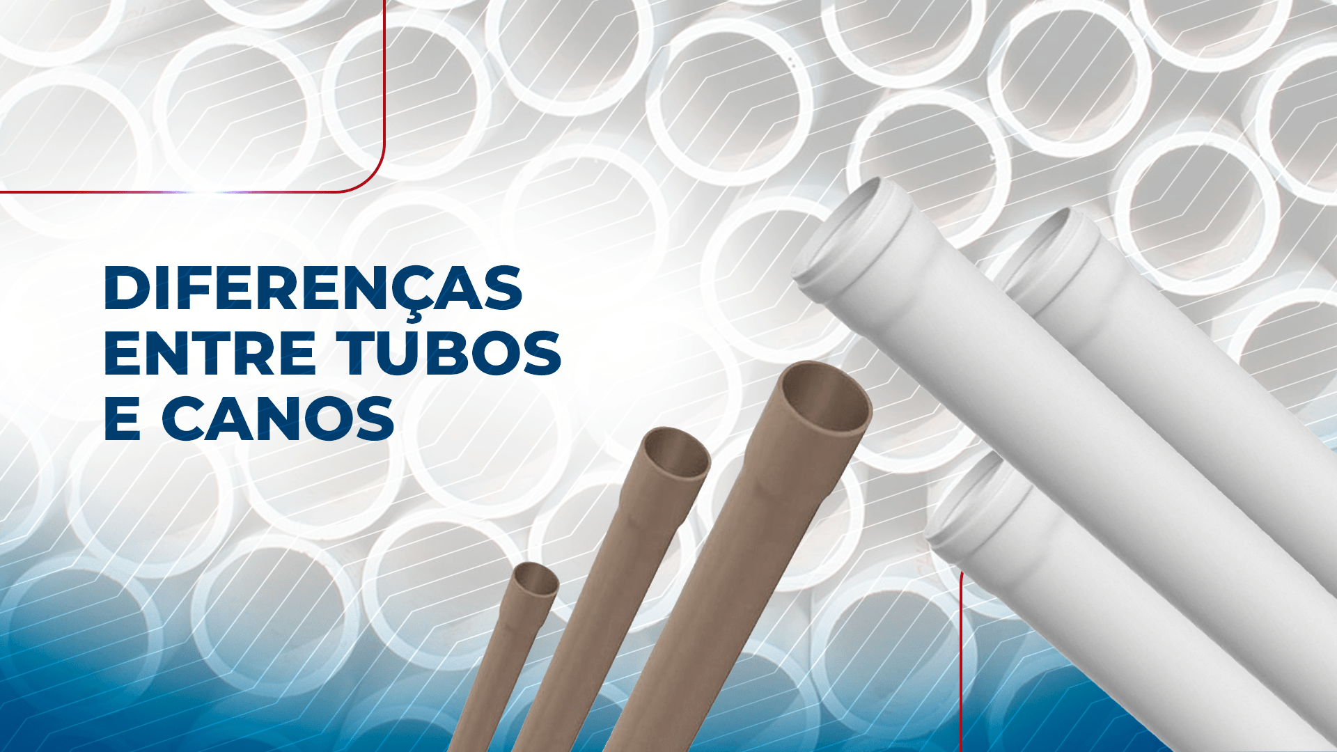 Diferenças entre tubos e canos - Majestic - Tubos e Conexões Plásticos